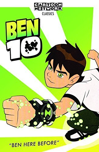Ben 10 Classics Volume 1: Ben Here Before by Various by Joe Casey ...