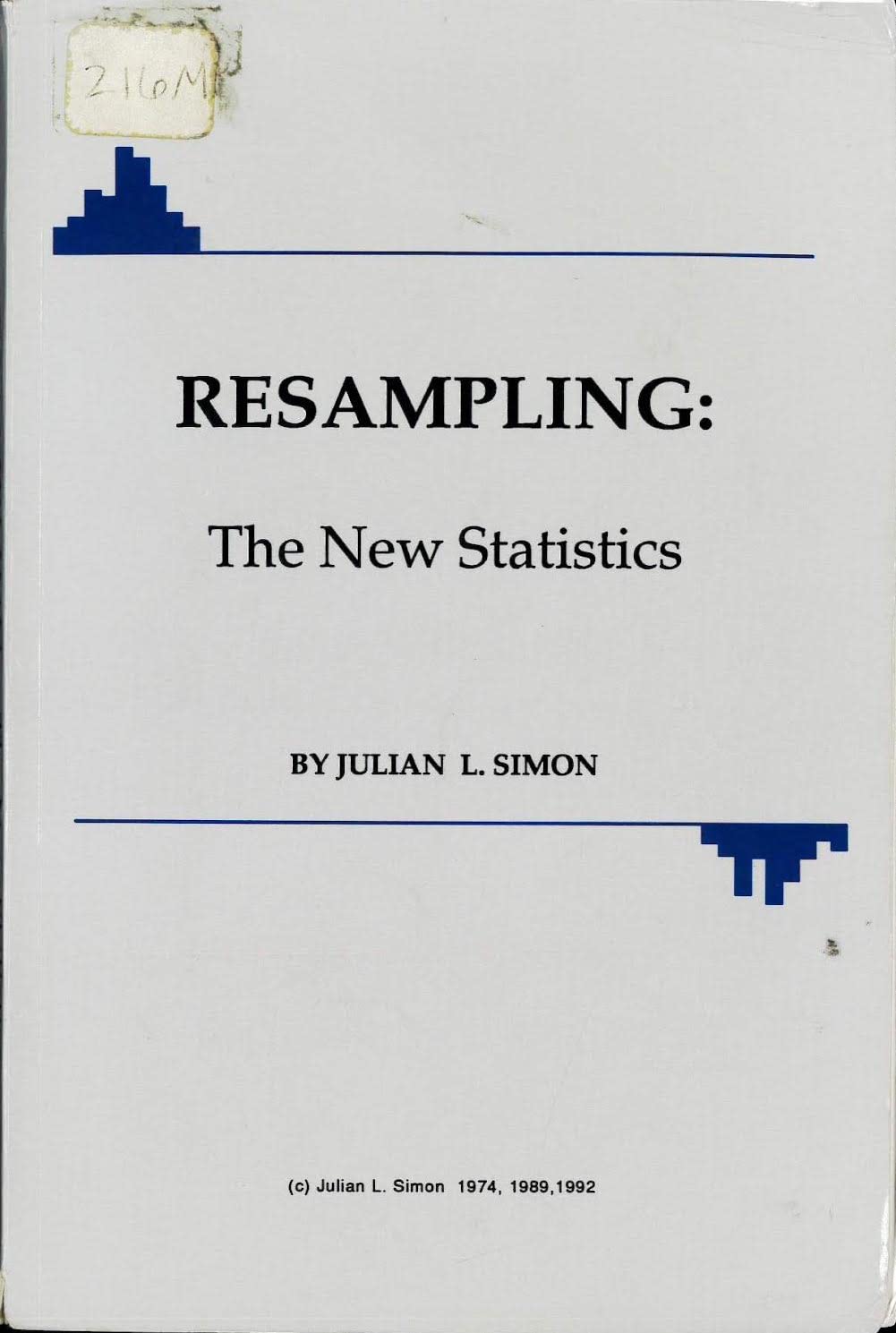 Resampling: The new statistics by Julian L. Simon | Goodreads