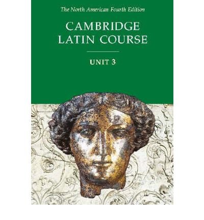 Cambridge Latin Course Unit 3 Student Text North American edition by ...
