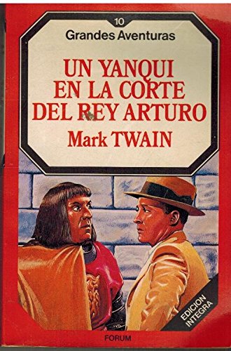 Un yanqui en la corte del rey Arturo by Mark Twain | Goodreads