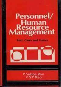 Personnel/Human Resource Management ; Text, Cases and Games by P Subba Rao | Goodreads
