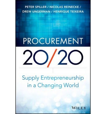 [(Procurement 20/20: Supply Entrepreneurship in a Changing World ...