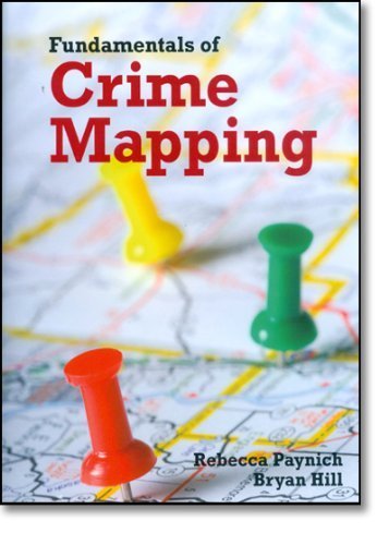 Fundamentals Of Crime Mapping: Principles And Practice by Rebecca ...