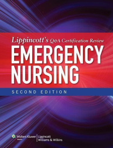 Lippincott's Q&A Certification Review: Emergency Nursing by Lippincott ...