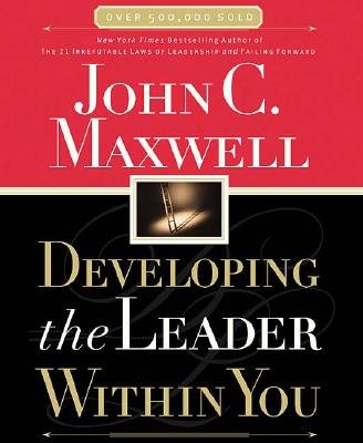 Developing the Leader Within You [DEVELOPING THE LEADER W/IN] by John C ...