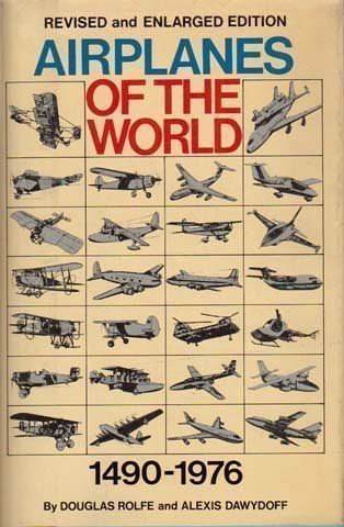 Airplanes of the World, 1490-1976 by Douglas Rolfe | Goodreads