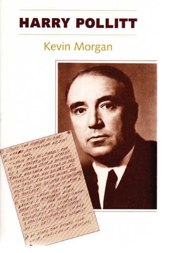 Harry Pollitt (Lives of the Left Series) by Kevin Morgan | Goodreads