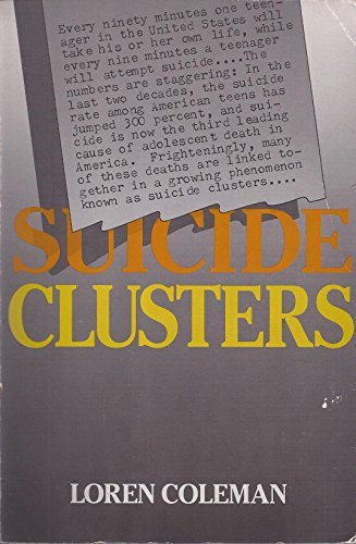 Suicide Clusters by Loren Coleman (1987-05-01) by Loren L. Coleman ...