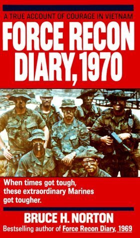 Force Recon Diary, 1970 by Norton, Major Bruce H. (1992) Mass Market ...