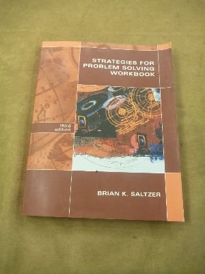 Strategies For Problem Solving Workbook by Brian K. Saltzer | Goodreads