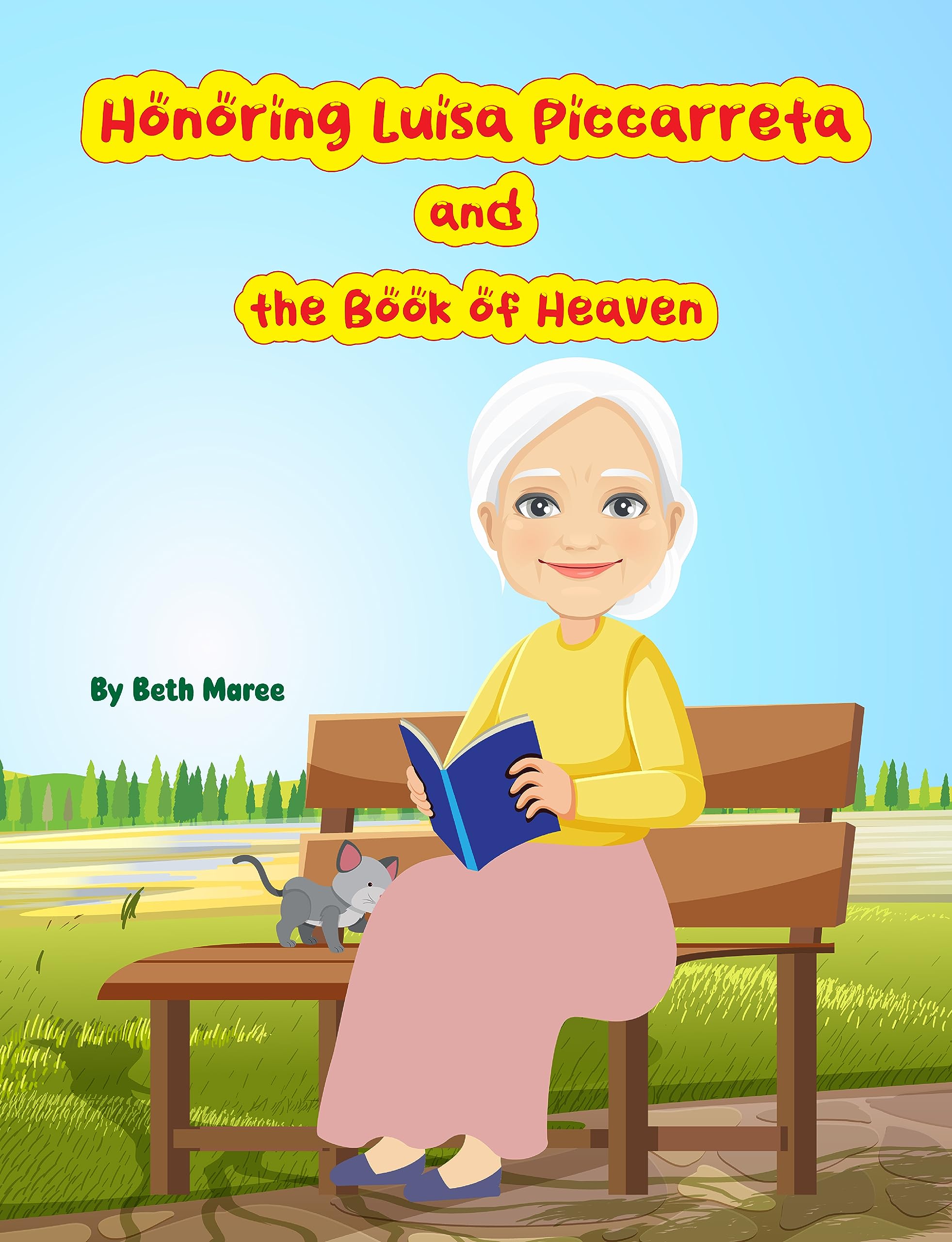 Honoring Luisa Piccarreta and the Book of Heaven by Beth Maree | Goodreads