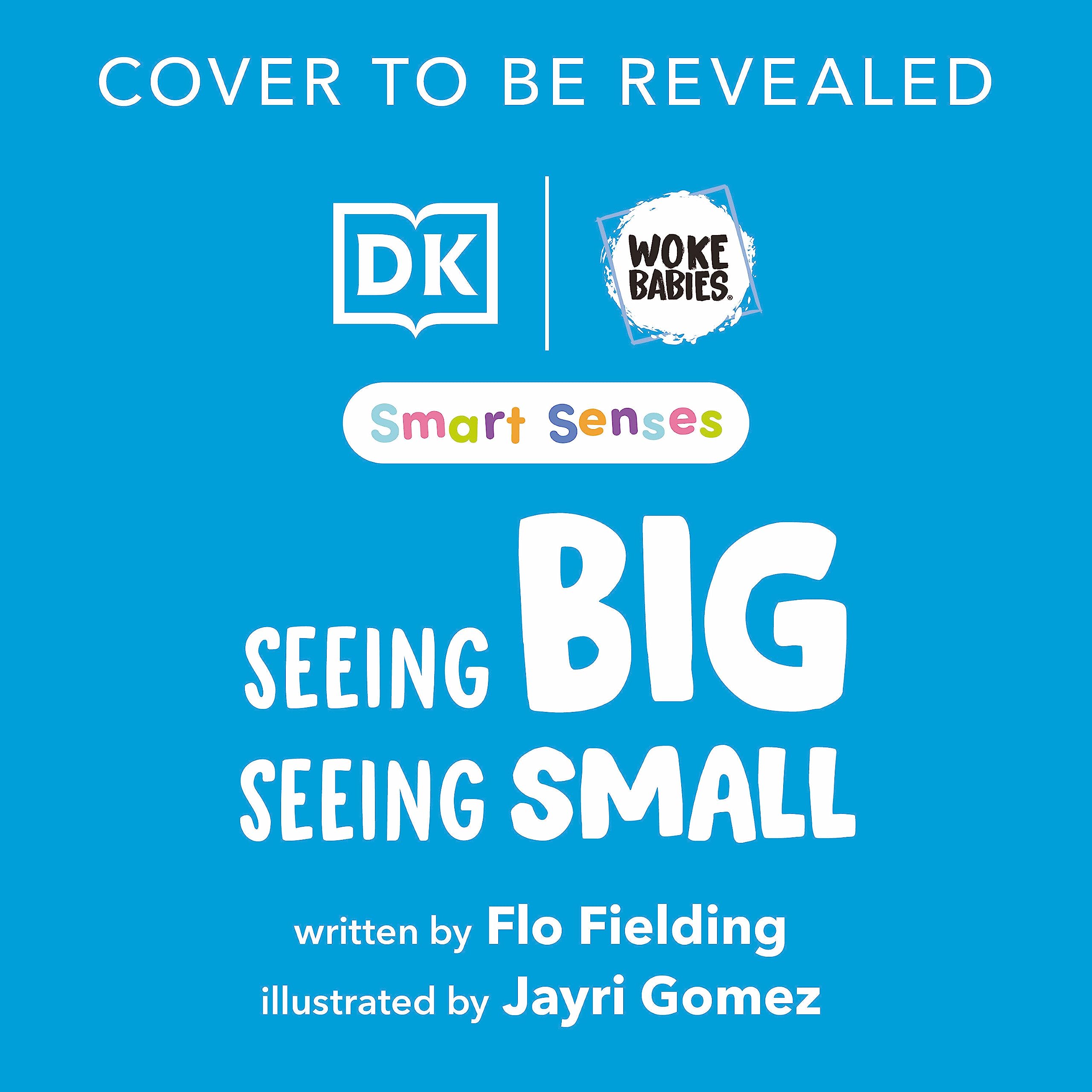 Smart Senses: Seeing Big, Seeing Small by Flo Fielding | Goodreads