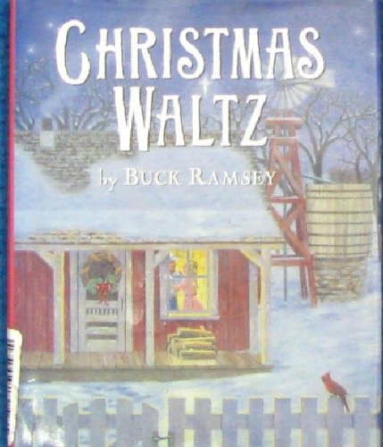 Christmas Waltz by Buck Ramsey | Goodreads