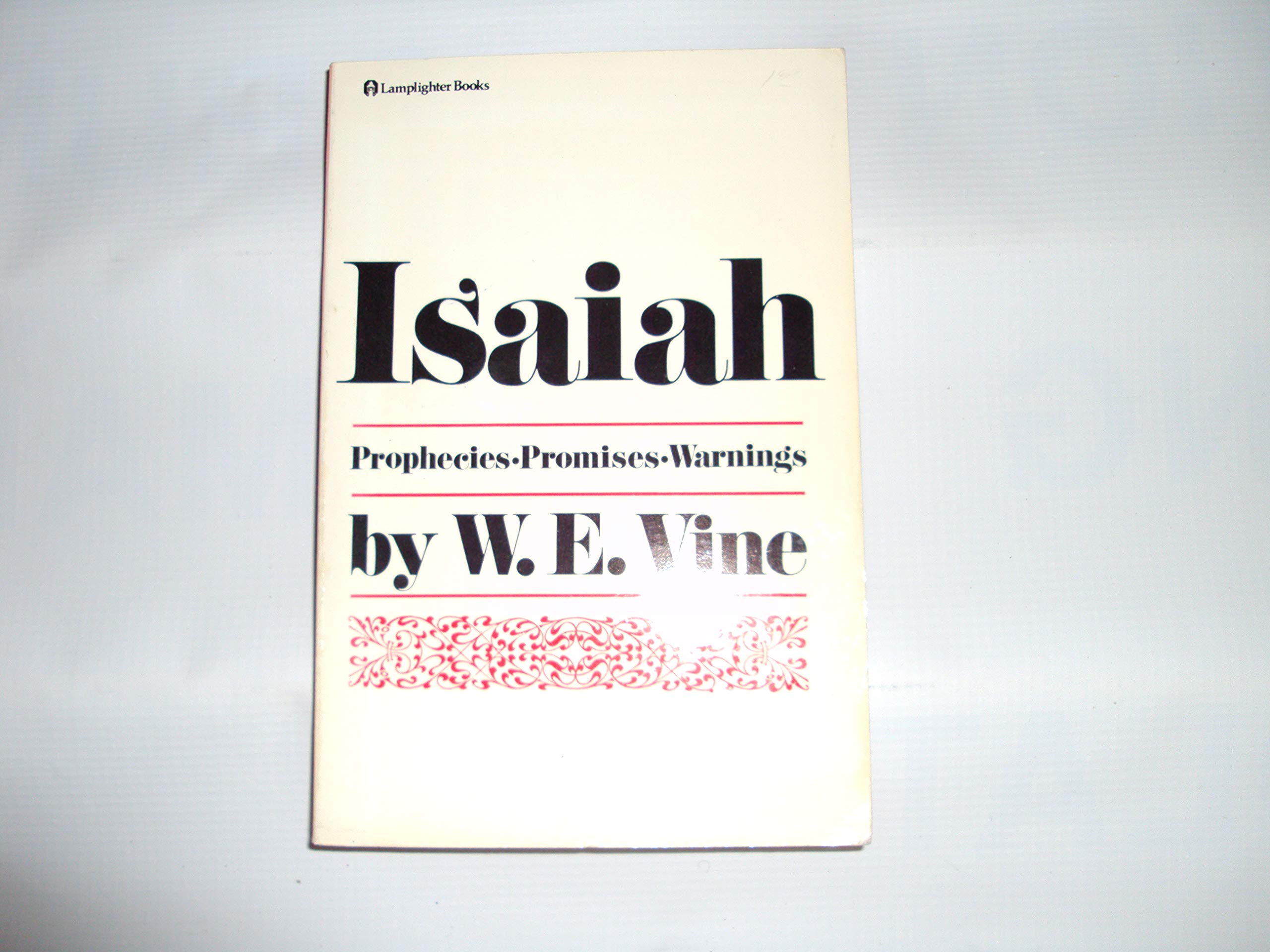 Isaiah: Prophecies Promises Warnings by W.E. Vine | Goodreads