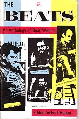 The Beats : An Anthology of 'Beat' Writing by Park Honan | Goodreads