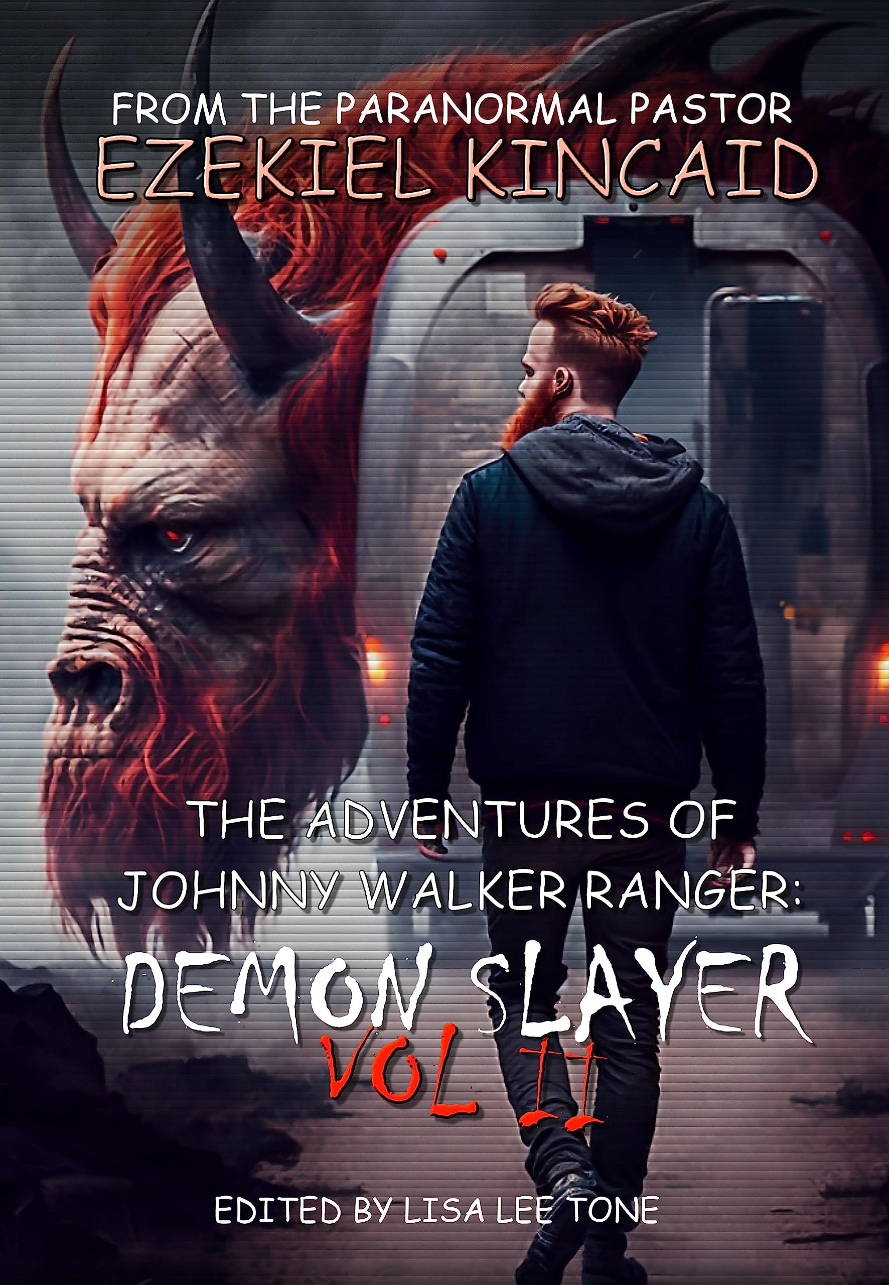 The Adventures of Johnny Walker Ranger: Demon Slayer Vol 2 by Ezekiel ...