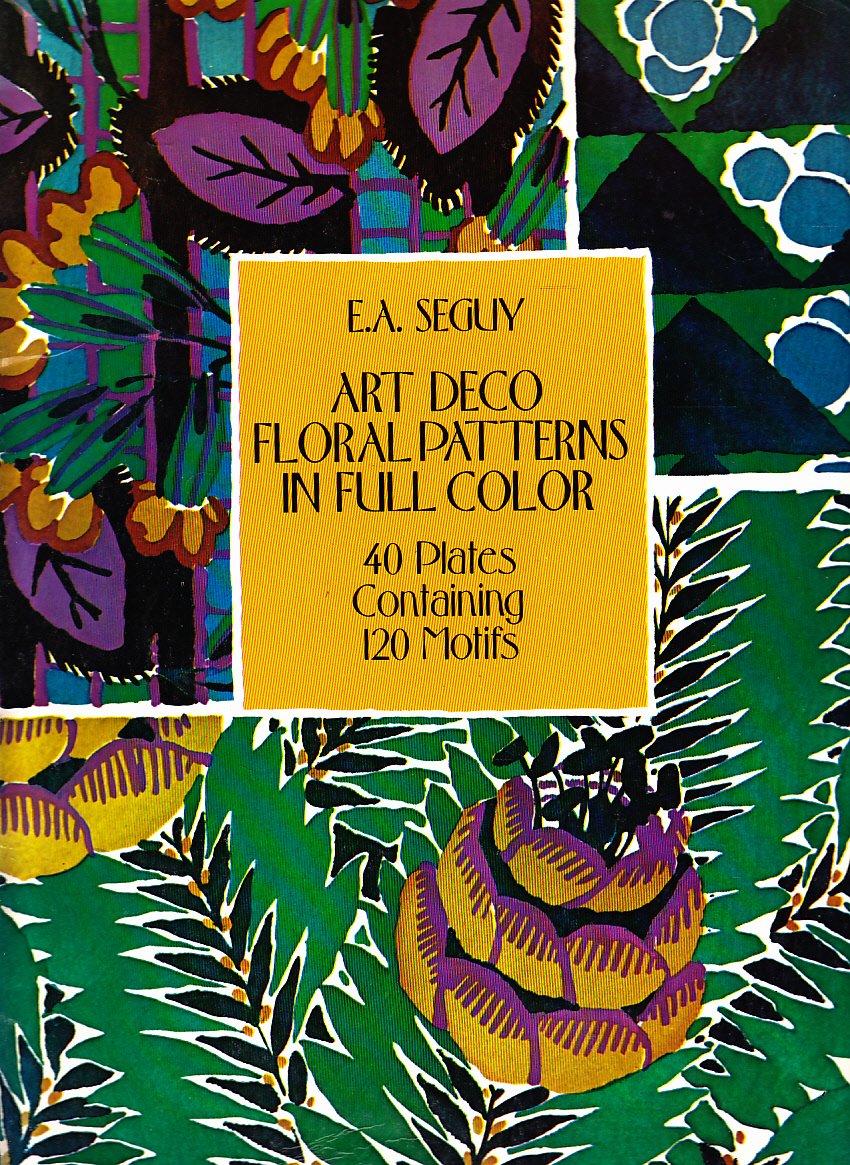 Exotic Floral Patterns in Color by E.A. Seguy | Goodreads