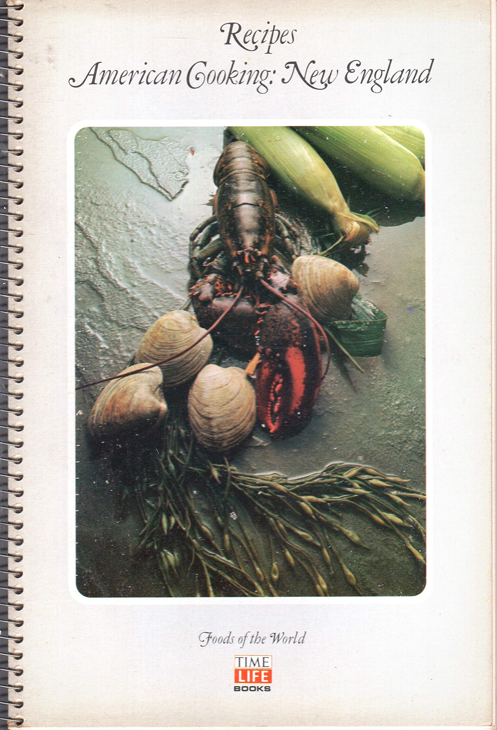 Foods Of The World Recipes American Cooking New England by Time-Life ...