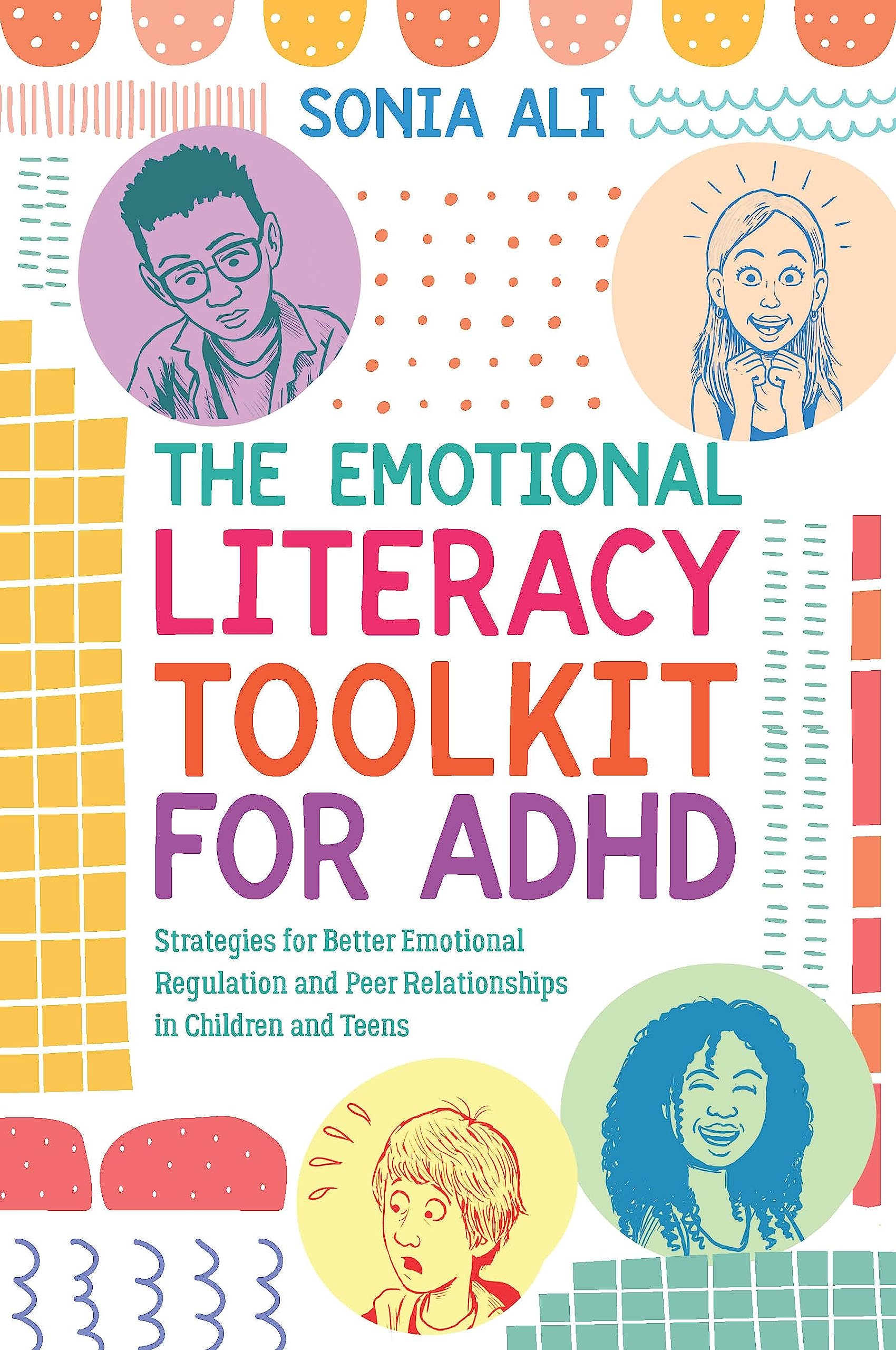 The Emotional Literacy Toolkit for ADHD: Strategies for Better ...