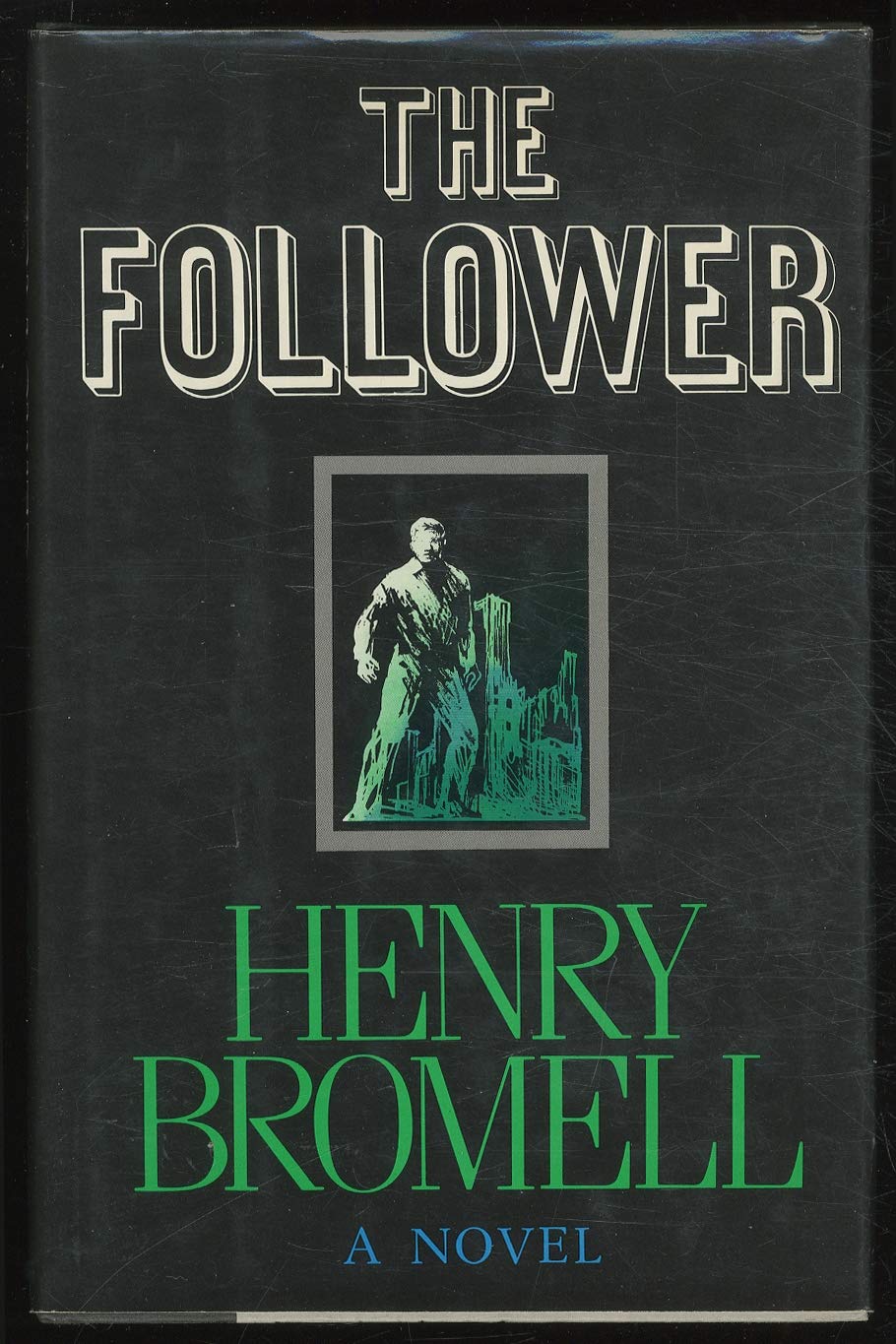 The follower by Henry Bromell | Goodreads