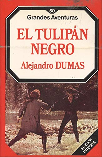 El tulipan negro by Alexandre Dumas | Goodreads