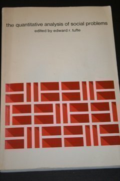 The Quantitative Analysis of Social Problems by Edward R. Tufte | Goodreads