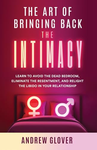 The Art of Bringing Back the Intimacy: Learn to Avoid the Dead Bedroom ...