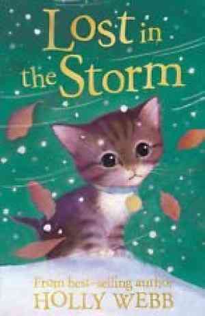 Lost in the Snow / Lost in the Storm by Holly Webb | Goodreads