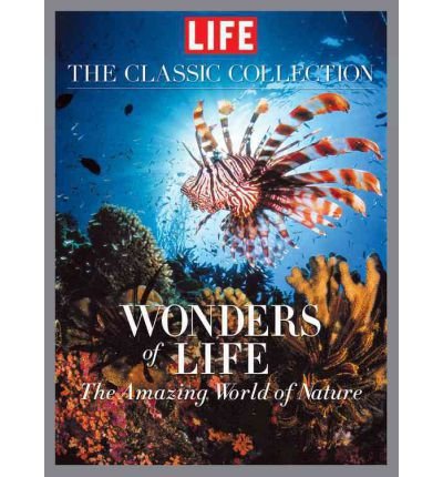 [(Life: The Wonders of Life )] [Author: Editors Of Life Magazine] [Nov ...