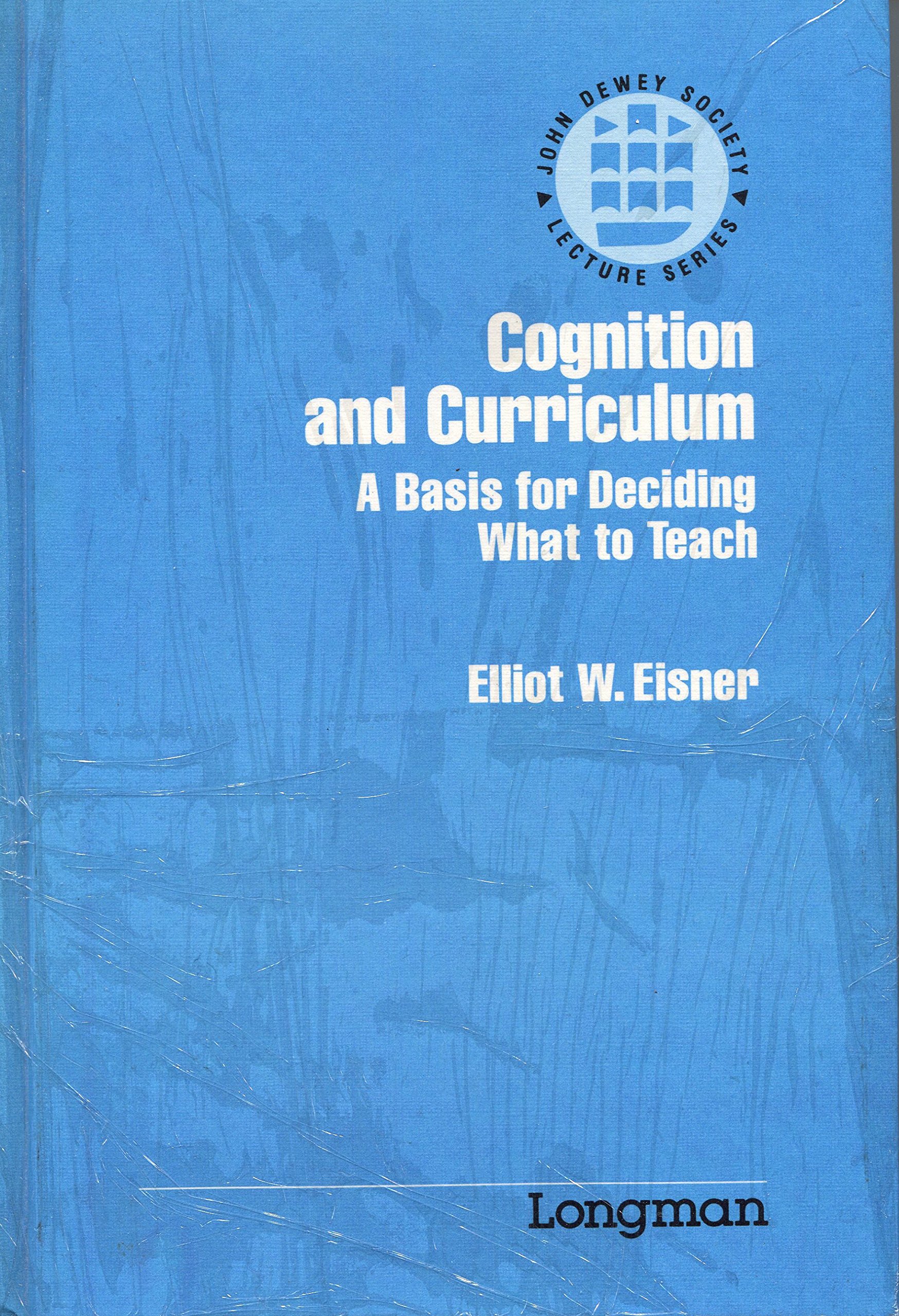 Cognition and Curriculum: A Basis for Deciding What to Teach and How to ...