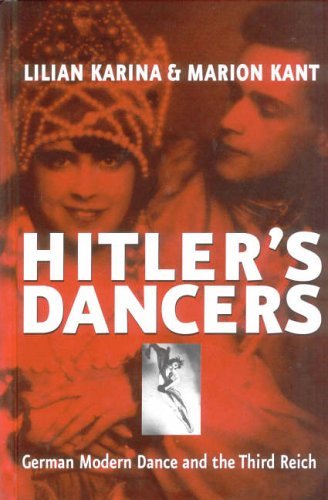 Hitler's Dancers: German Modern Dance and the Third Reich by Lilian ...