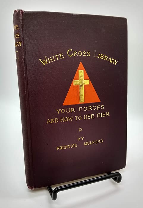 Your Forces and How to Use Them, Volume 1 [White Cross Library] by ...