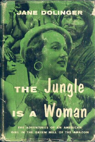 The jungle is a woman by Jane Dolinger | Goodreads