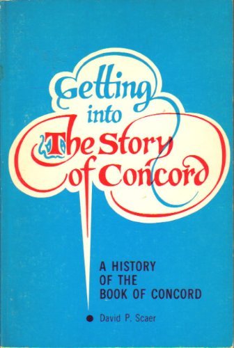 Getting Into the Story of Concord: A History of the "Book of Concord ...