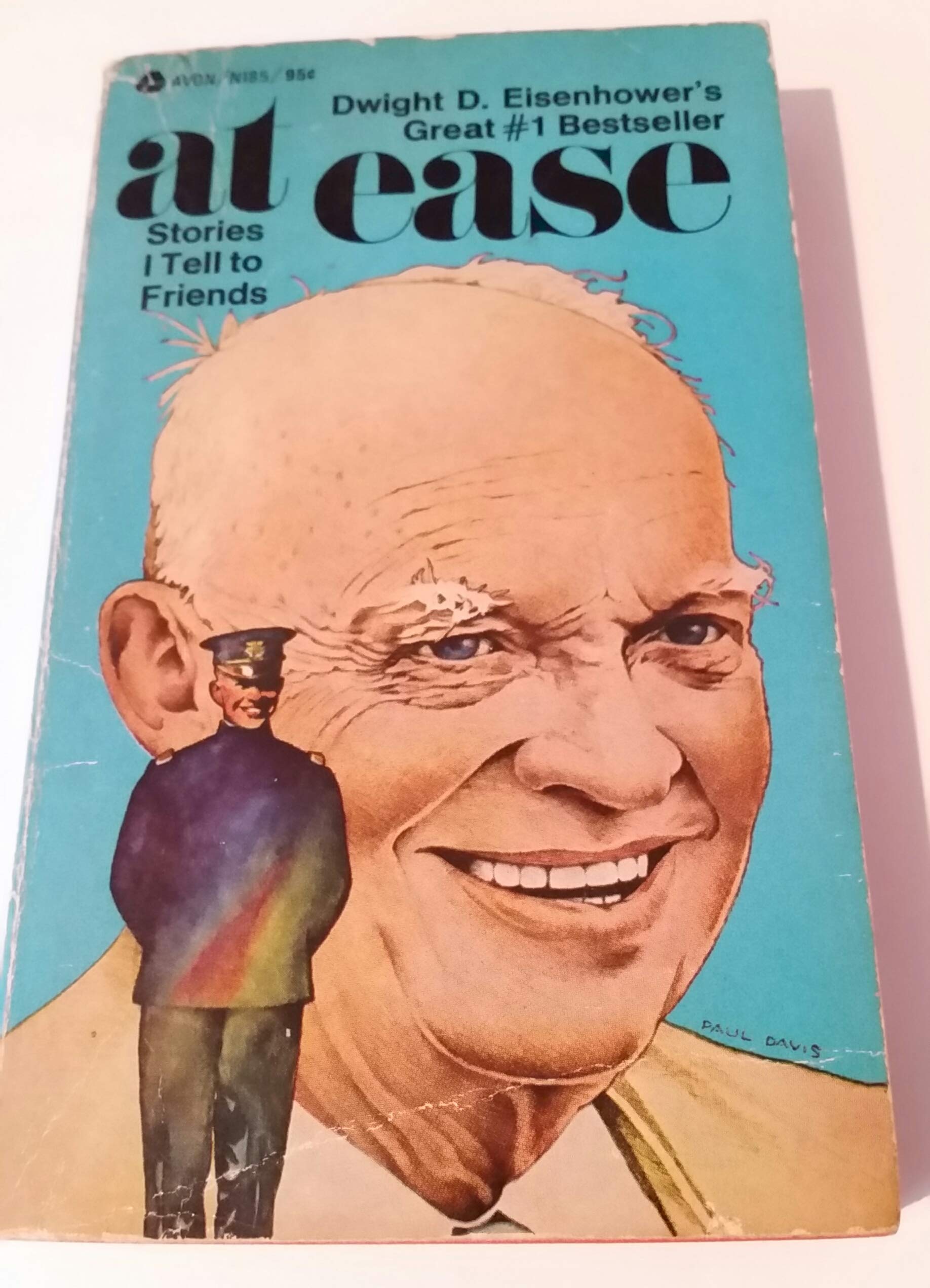 At ease: Stories I tell to friends by Eisenhower, Dwight D (1968) Mass ...