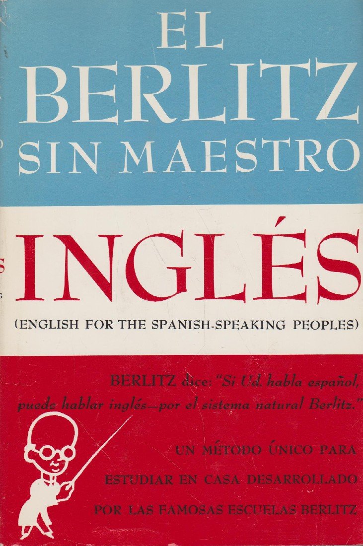 El Berlitz Sin Maestro: Ingles by Berlitz Publishing Company | Goodreads