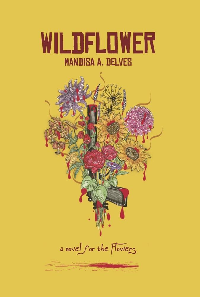 Wildflower by Mandisa A Delves | Goodreads