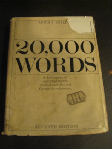 20,000 Words: Spelled and Divided for Quick Reference by Louis A ...
