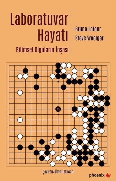 Laboratuvar Hayatı Bilimsel Olguların İnşası by Steve Woolgar | Goodreads