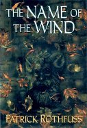 Name of the Wind: The Kingkiller Chronicle: Day One by Patrick Rothfuss ...