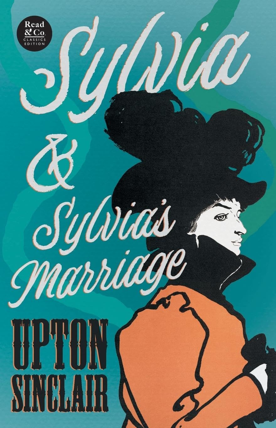 Sylvia & Sylvia's Marriage by Upton Sinclair | Goodreads