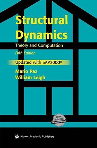 Structural Dynamics: Theory and Computation by Mario Paz by Mario Paz | Goodreads