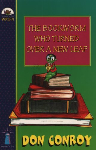 The Bookworm Who Turned Over a New Leaf by Don Conroy | Goodreads