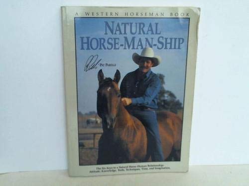 Natural Horse-Man-Ship by Pat; Kadash Parelli | Goodreads
