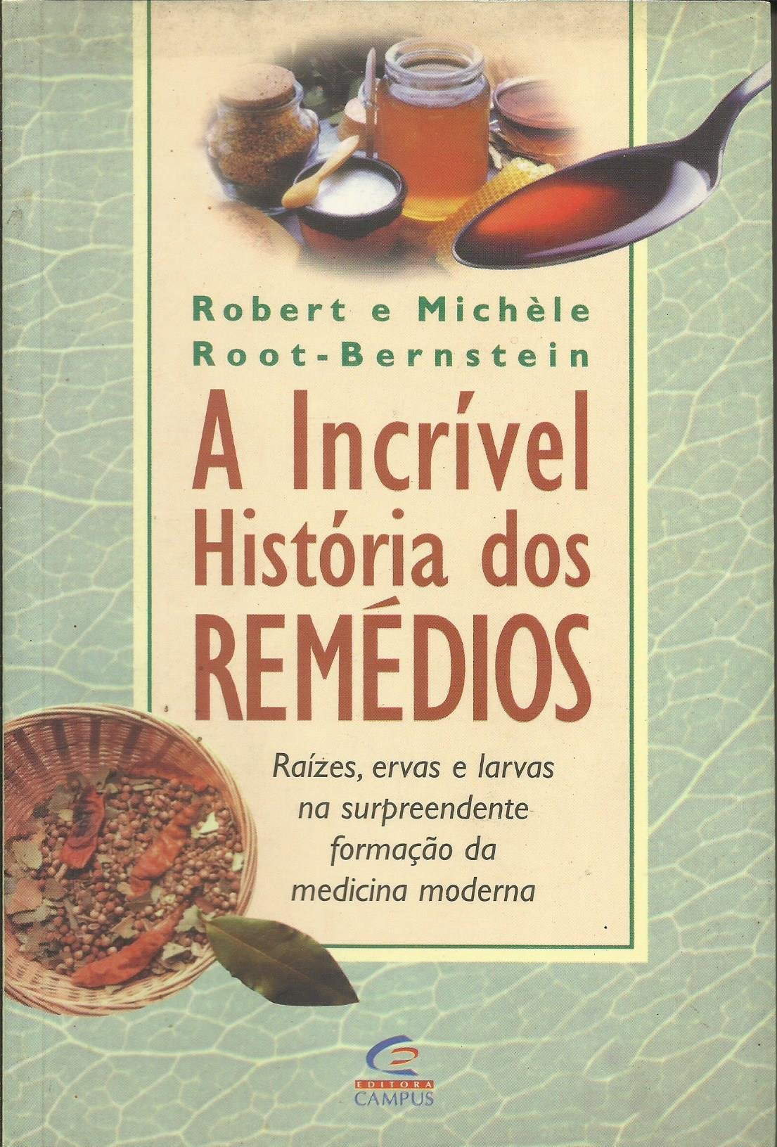Incrivel Historia Dos Remedios, A - Raizes, Ervas E Larvas Na Surpreen ...