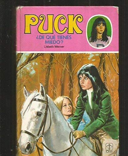 PUCK ¿DE QUE TIENES MIEDO? by Lisbeth Werner | Goodreads