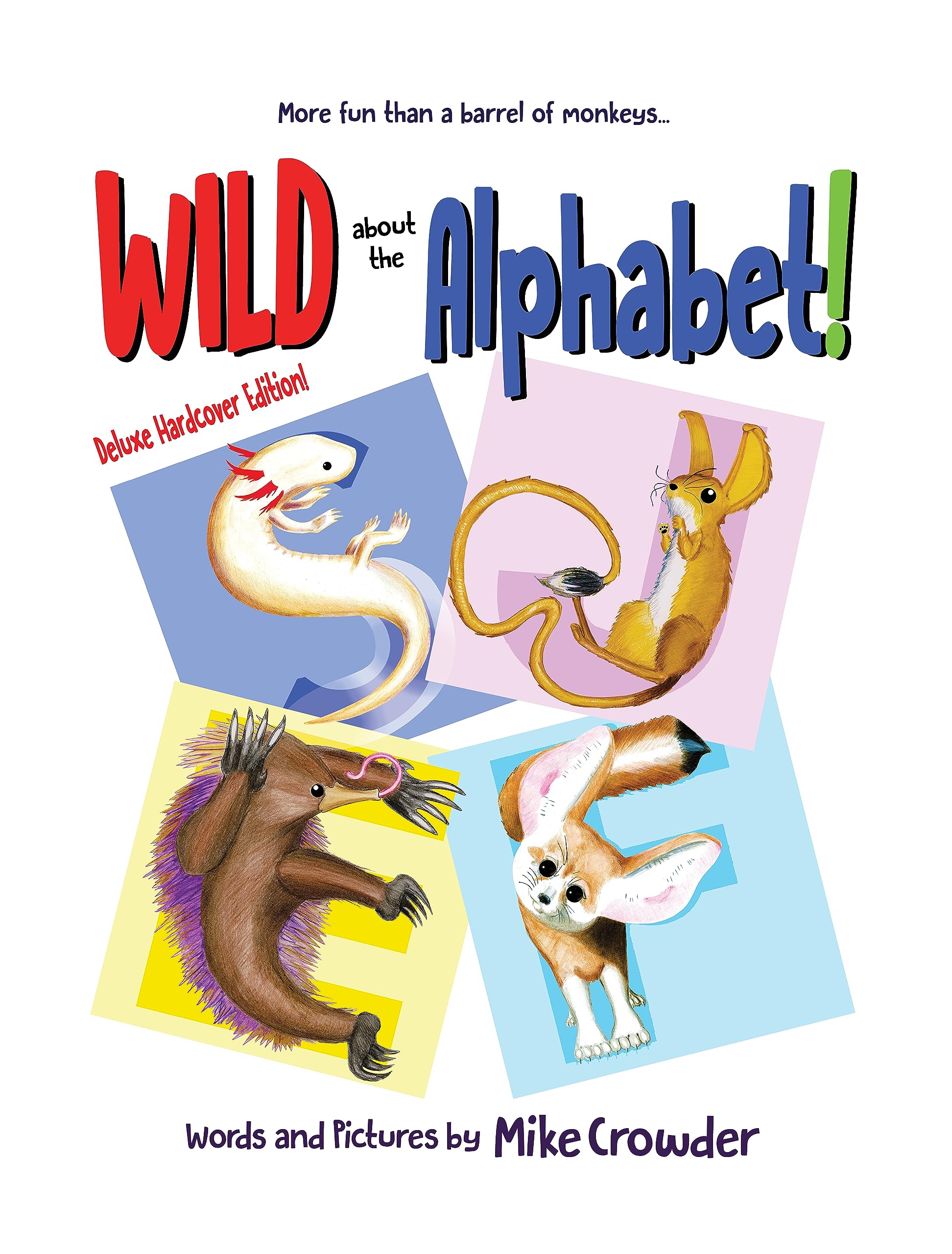 Wild about the Alphabet! (and Other Tales) by Mike Crowder | Goodreads