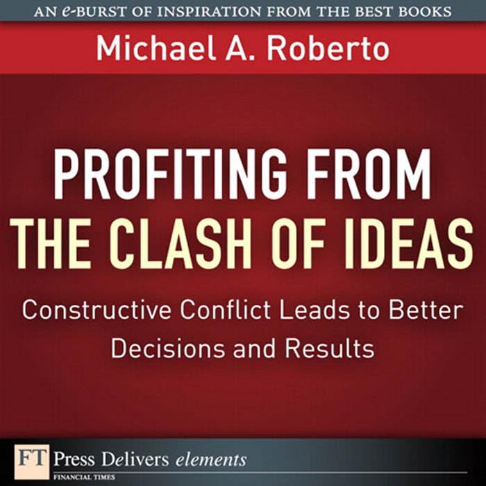 Profiting from the Clash of Ideas: Constructive Conflict Leads to ...