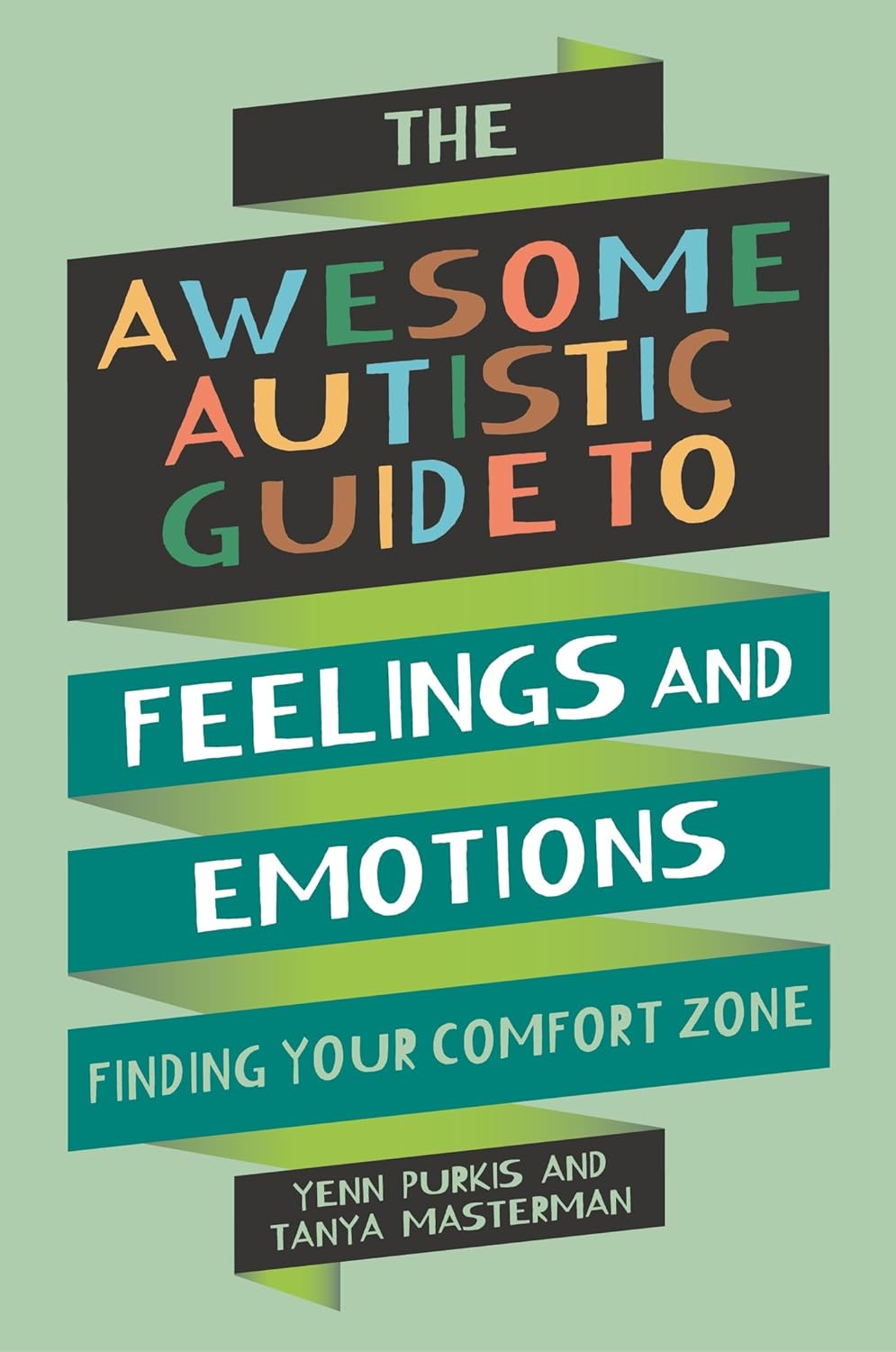 The Awesome Autistic Guide to Feelings and Emotions by Yenn Purkis ...