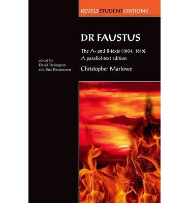 [(Dr. Faustus: The A- and B- Texts (1604, 1616))] [Author: Christopher ...
